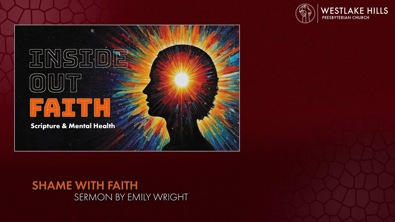 Sermon - Inside Out Faith: Shame with Faith | Emily Wright - YouTube