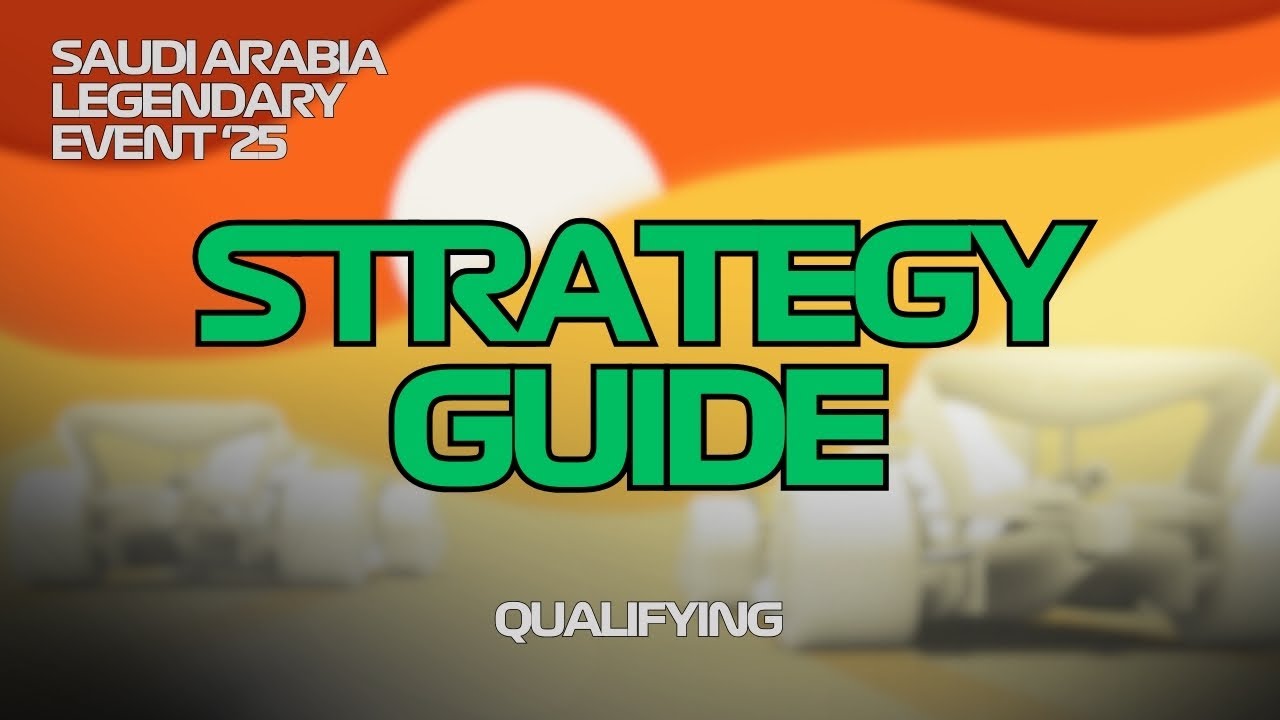 #1 Strategy Guide for Qualifying | Saudi Arabia Legendary Gp Event | F1 ...