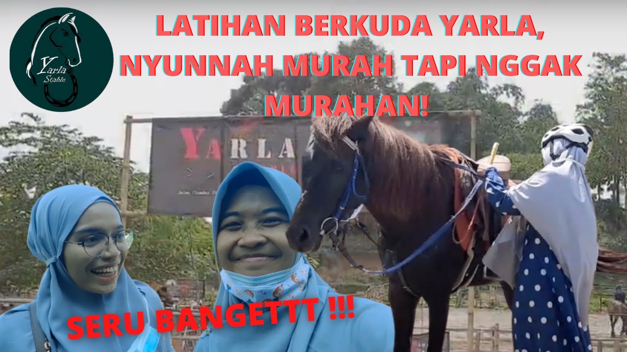 LATIHAN BERKUDA YARLA STABLE, SERU DAN ASIK - NYUNNAH MURAH, TAPI NGGAK ...