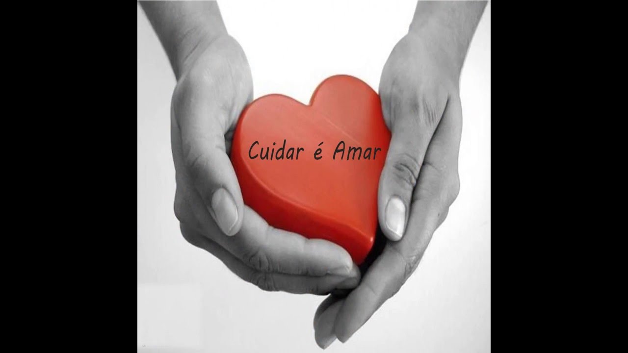 Amar é cuidar... - YouTube