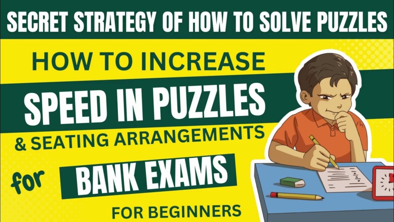 HOW TO INCREASE SPEED IN PUZZLES AND SITTING ARRANGEMENTS FOR BANK ...