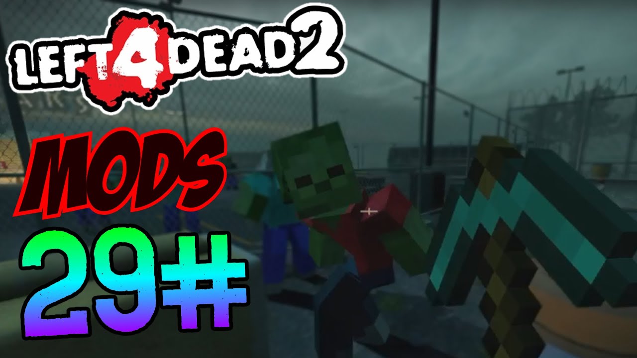 ⭐ Left 4 Dead 2 Mods | 29# | Convierto mi Left 4 dead en Minecraft ⭐ ...