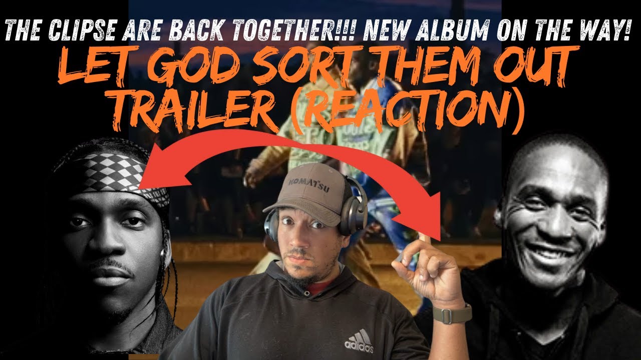 The Clipse are back together!! New Album on the way! "Let God Sort Them Out" Album Trailer ...