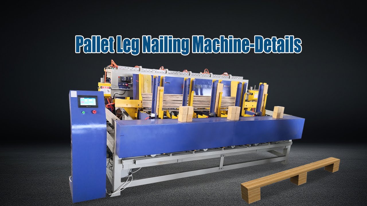 Pallet Leg Nailing Machine-Details - YouTube