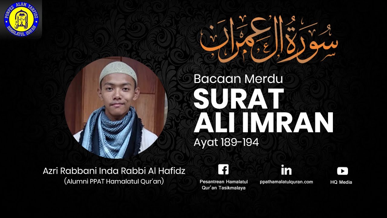 SURAT ALI IMRAN (189 - 194) MERDU - Ustadz Azri Rabbani Inda Rabbi Al ...
