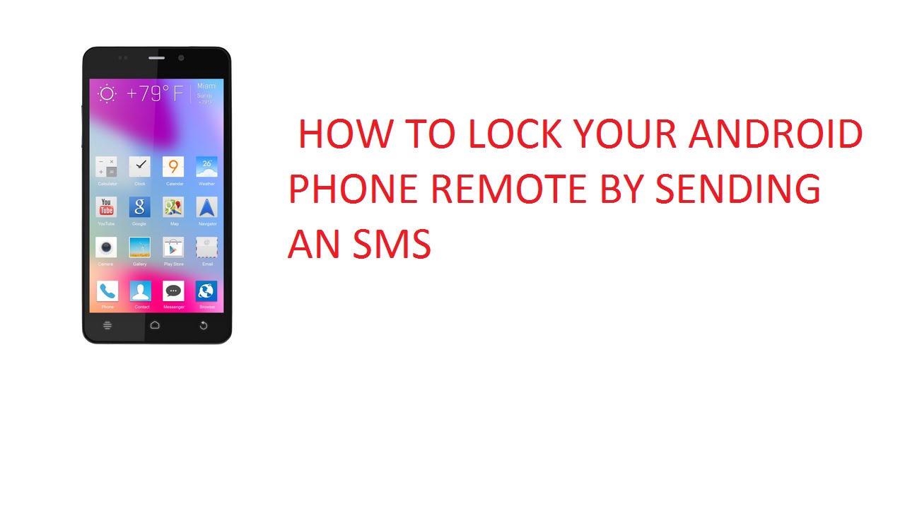 How you can lock your android phone remotely by sending an SMS ...