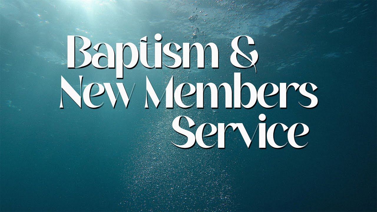 Baptism & New Members Evening Service | July 16, 2023 - YouTube
