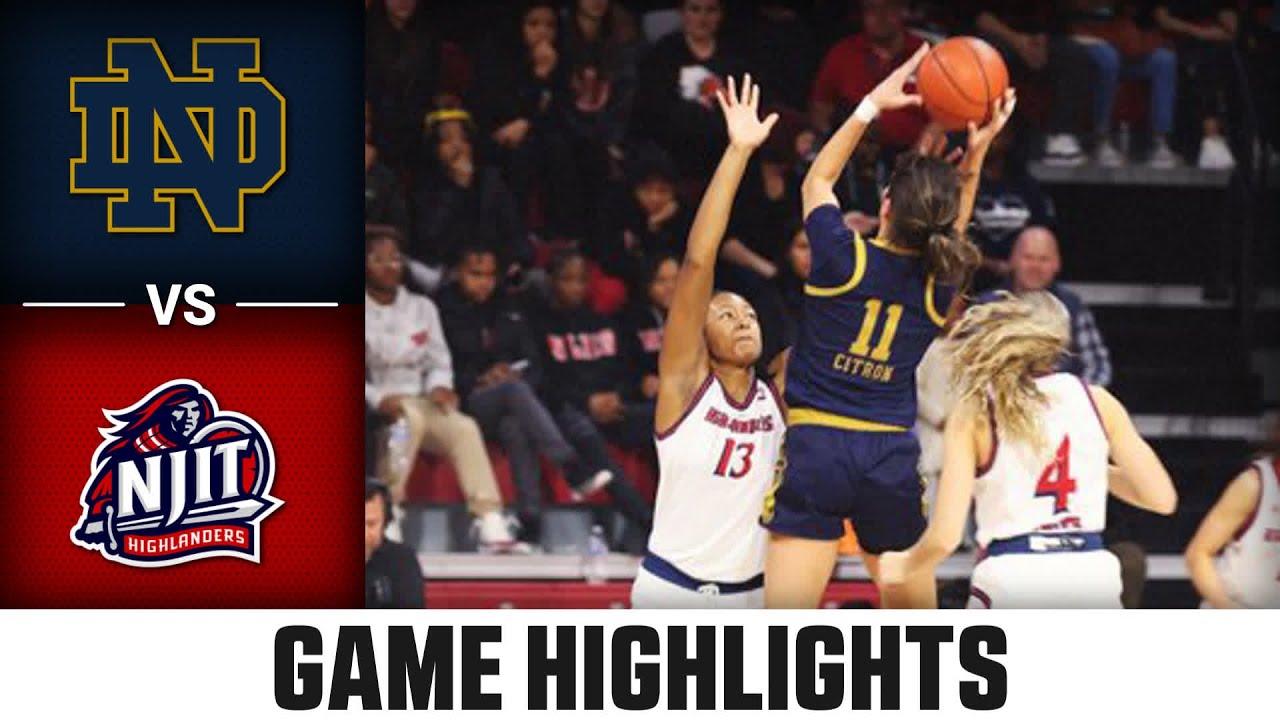 Notre Dame vs. NJIT Game Highlights | 2023-24 ACC Women's Basketball ...