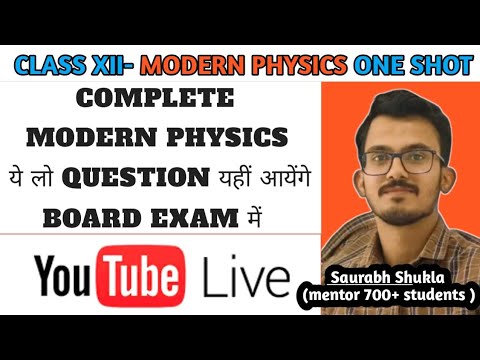 COMPLETE MODERN PHYSICS CLASS XII ONE SHOT || CLASS XII MODERN PHYSICS ...