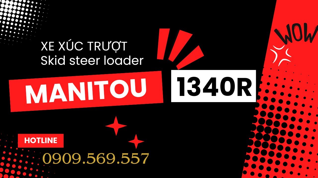XE XÚC TRƯỢT MANITOU 1340R - HIỆU SUẤT VÀ ĐỘ BỀN VƯỢT TRỘI. - YouTube