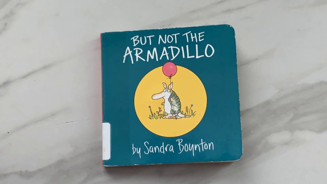 Read Aloud Book - But Not the Armadillo - YouTube