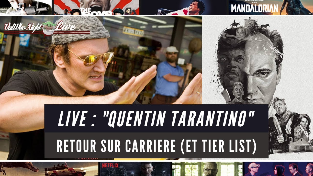 LIVE SPÉCIAL "QUENTIN TARANTINO" : GRANDE RÉTROSPECTIVE & TIER LIST DE SES FILMS ! - YouTube