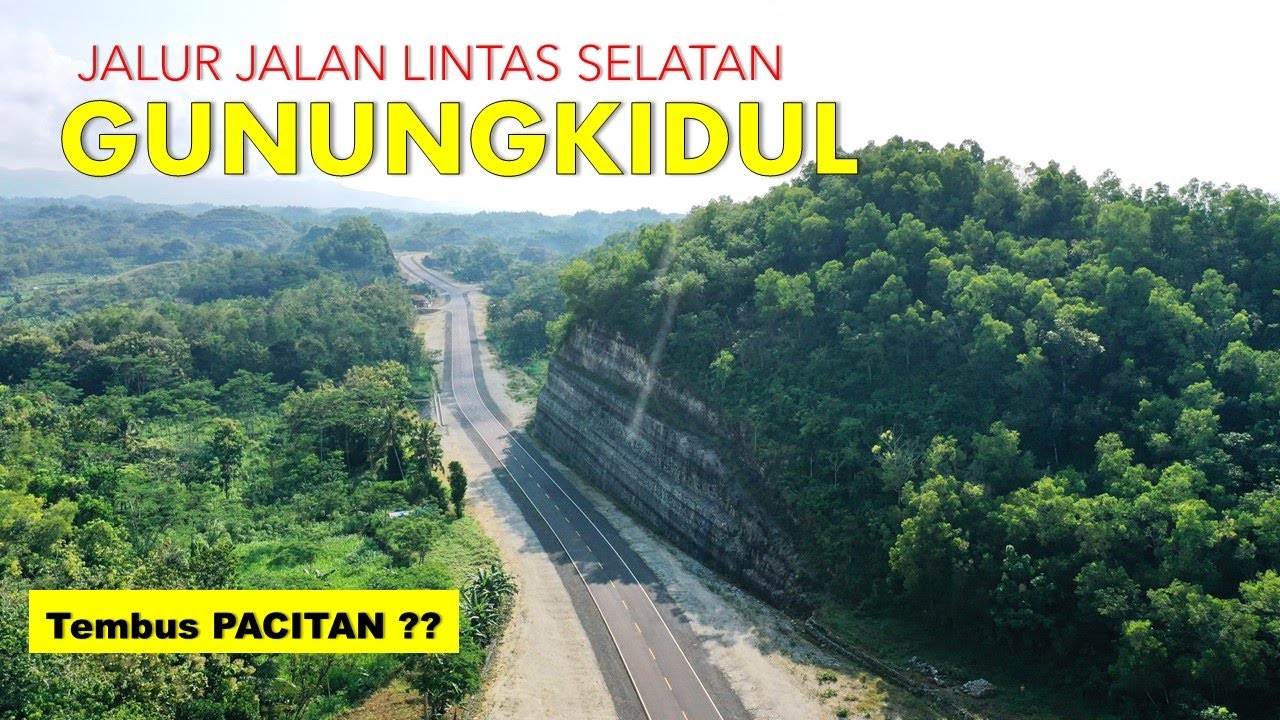 Jalur Jalan Lintas Selatan GUNUNGKIDUL (JJLS) - MUANTAB Bisa Tembus ...