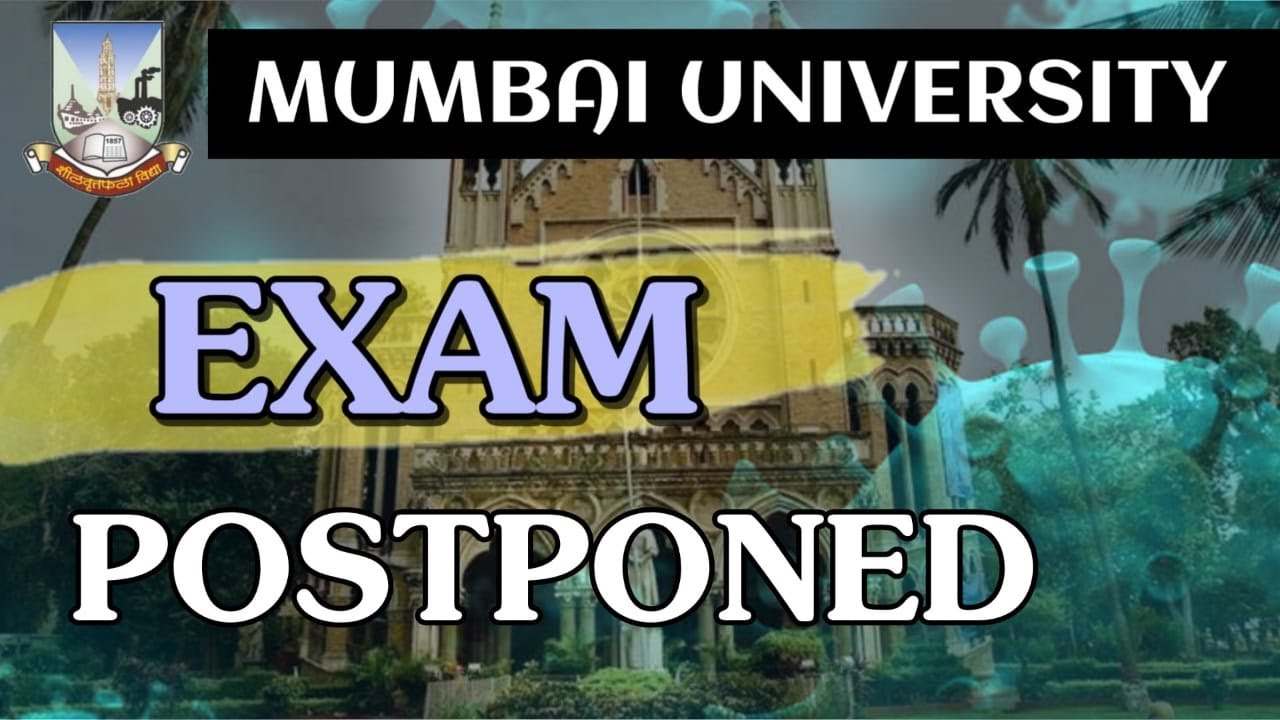 Exam Postponed | Mumbai University Notice of Ongoing Examinations ...