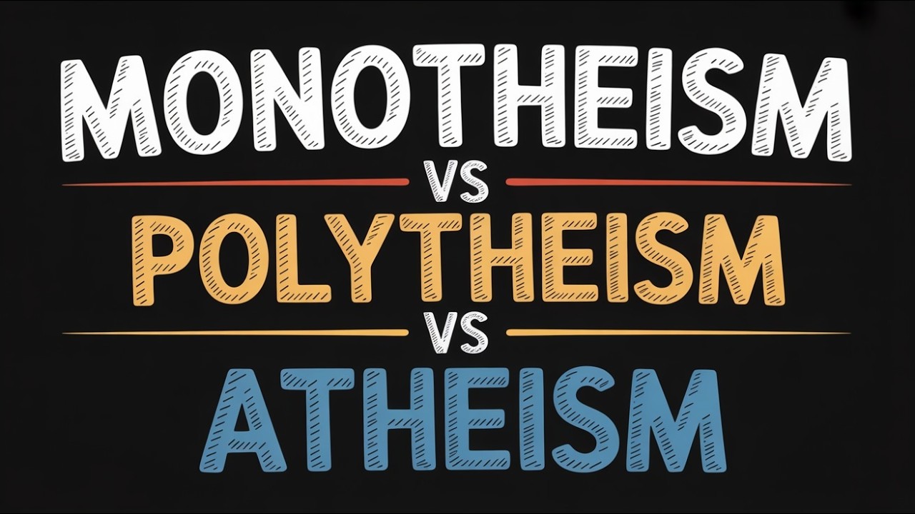 God and Belief:MONOTHEISM vs POLYTHEISM vs ATHEISM - YouTube