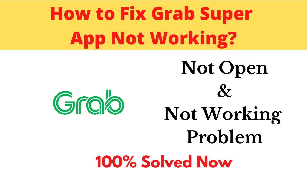 How to Fix Grab App Not Working Problem Android & Ios - Not Open ...