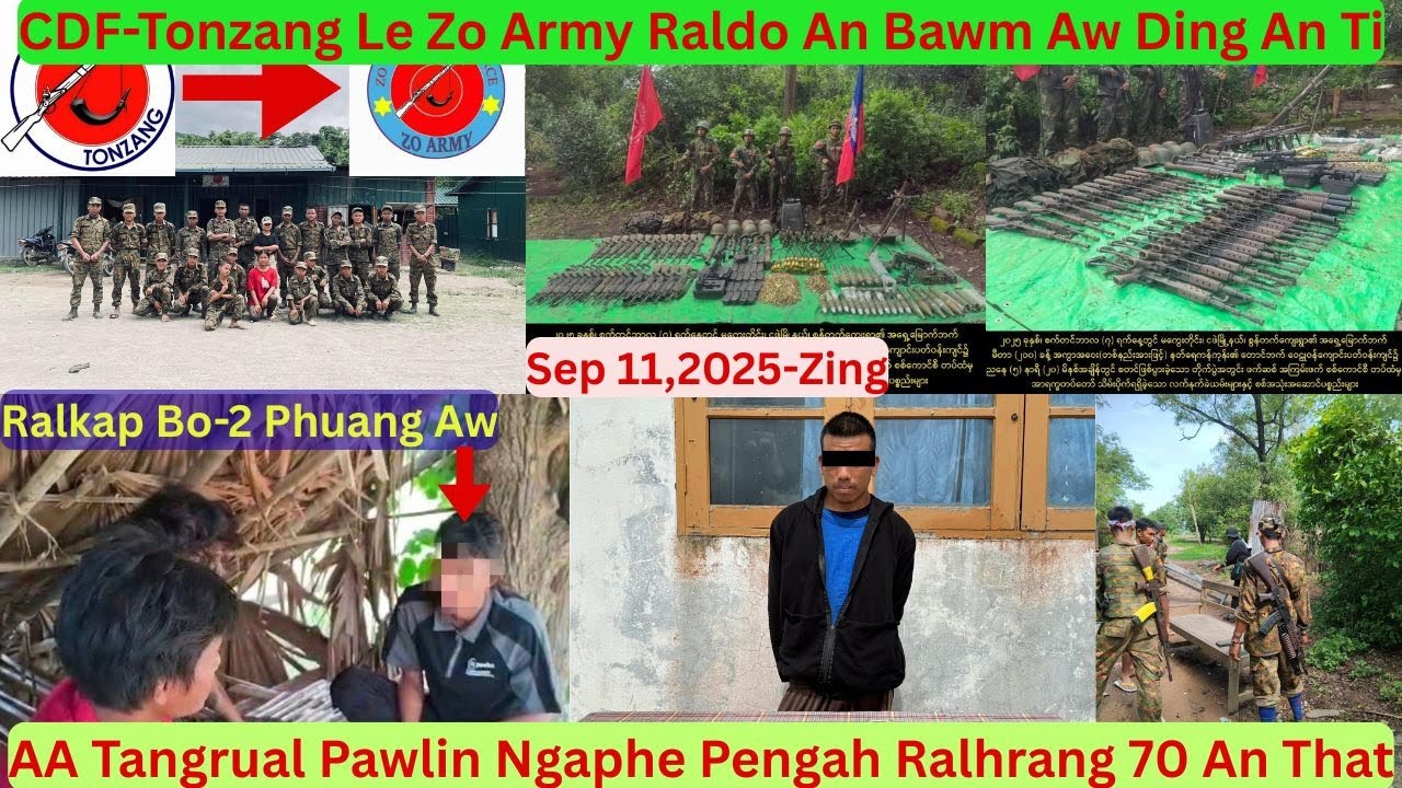 Sep 11 Zing: CDF-Tonzang Le Zo Army Tangtlang. Ralkap Bo-2 Phuang Aw ...