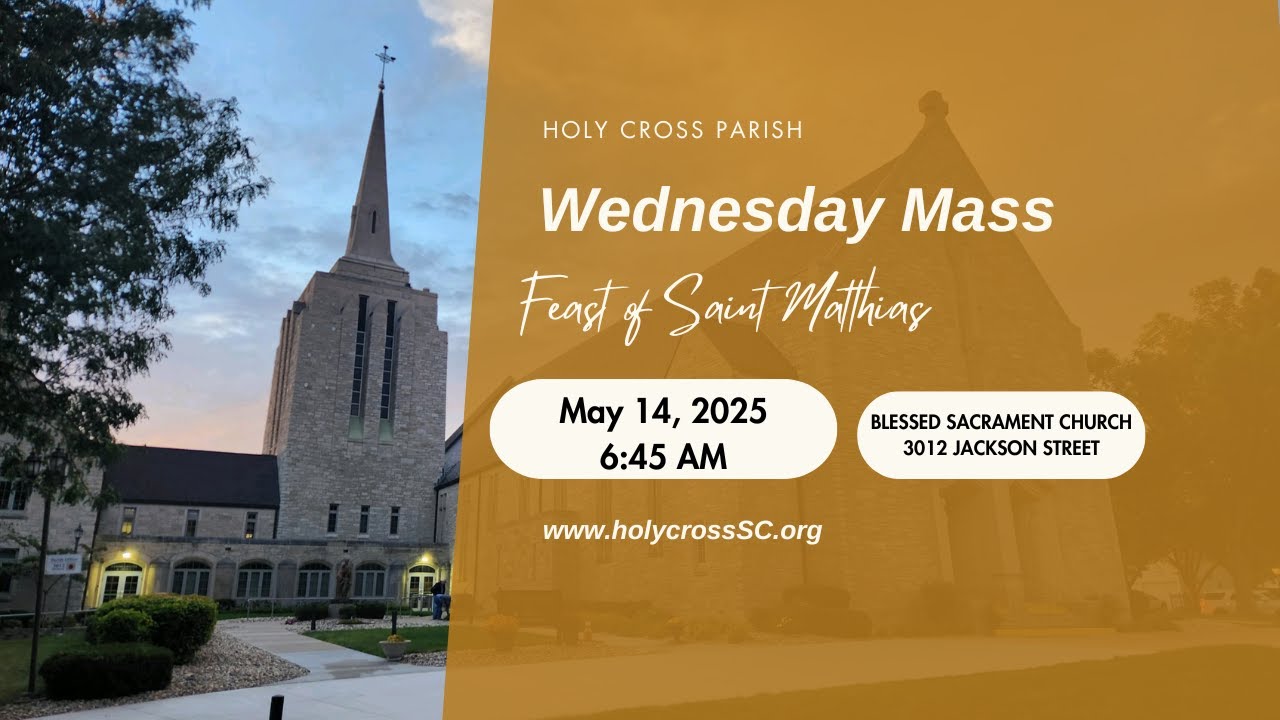 Feast of Saint Matthias - May 14, 2025 - YouTube