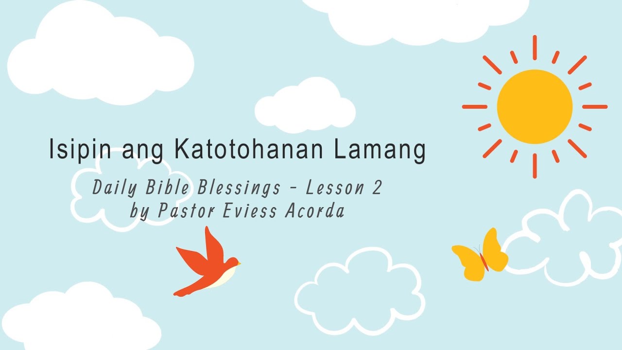 Isipin ang Katotohanan Lamang | Daily Bible Blessings - Lesson 2 - YouTube