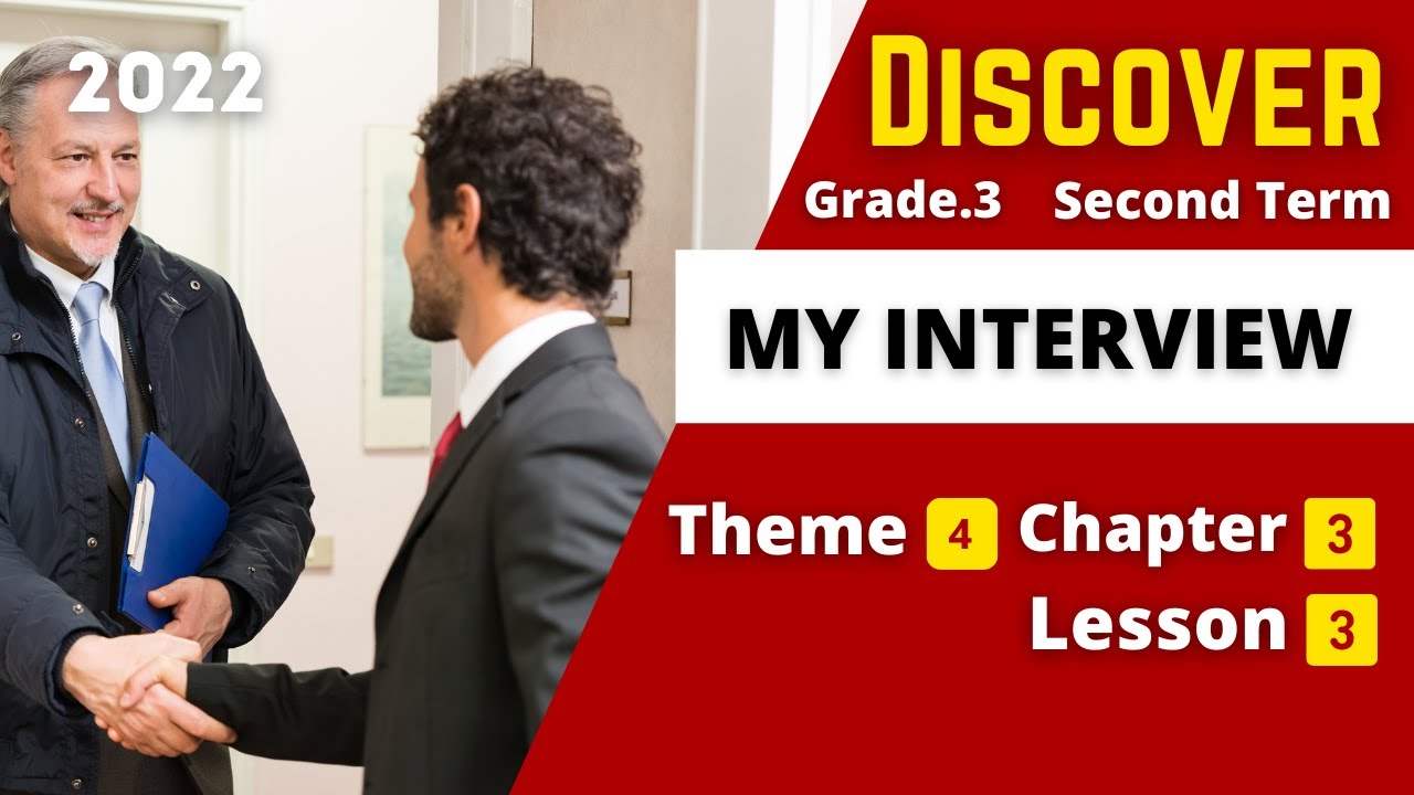 Discover | Grade 3 | My Interview | Theme 4 - Chapter 3 - Lesson 3 ...