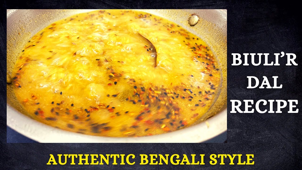 Biulir / Kolai’er Daler Easy Bengali Recipe | Biuli’r Dal | Summer ...