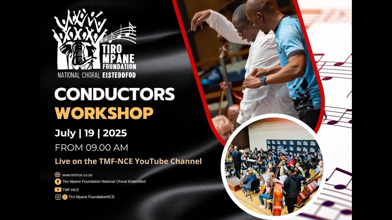 TIRO MPANE FOUNDATION NATIONAL CHORAL EISTEDDFORD | CONDUCTORS WORKSHOP ...
