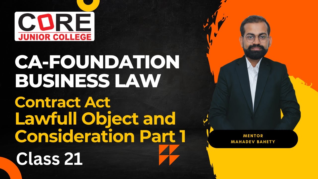 Class 21 ICA Lawfull Object and Consideration Part 1 | Ca foundation ...