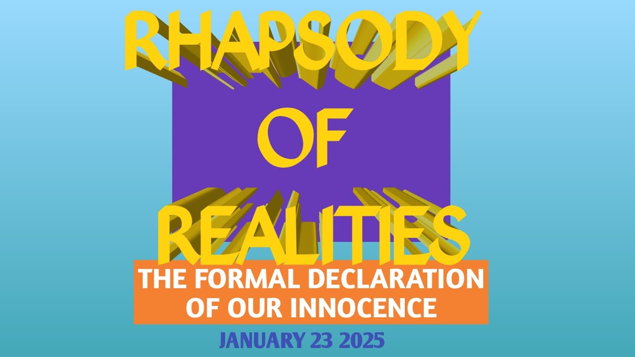 RHAPSODY OF REALITIES AUDIO| JANUARY 23 2025 THE FORMAL DECLARATION OF ...