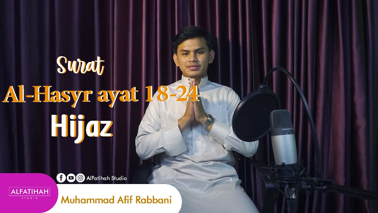 Murottal Qur an Penenang Hati Surah AlHasyr ayat 18 24 Muhammad Afif