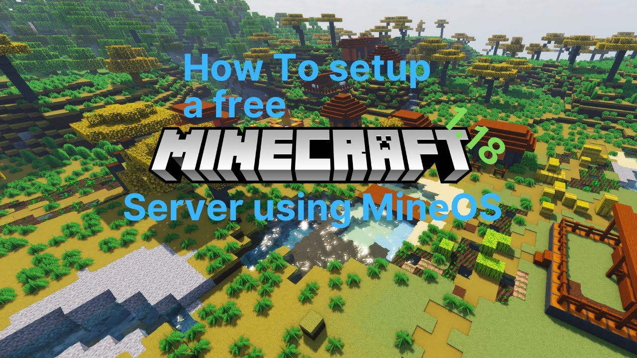 How To setup a free Minecraft Server 1.18 using MineOS - YouTube