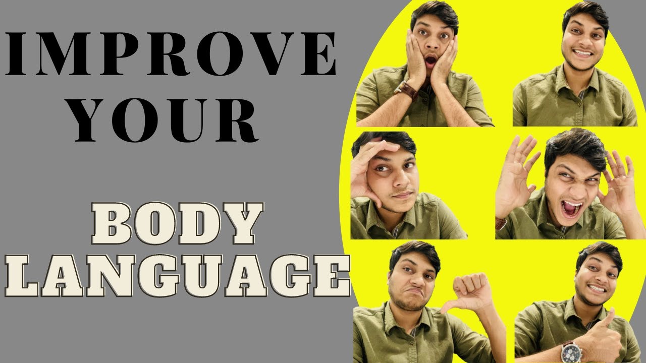 Body Language How To Improve Your Body Language Communication