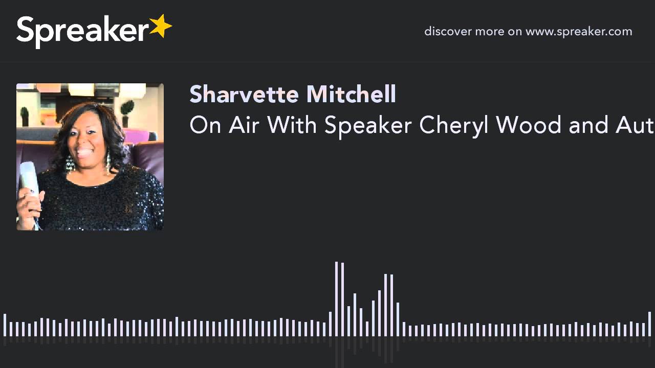 On Air With Speaker Cheryl Wood and Author Janice Singleton - YouTube
