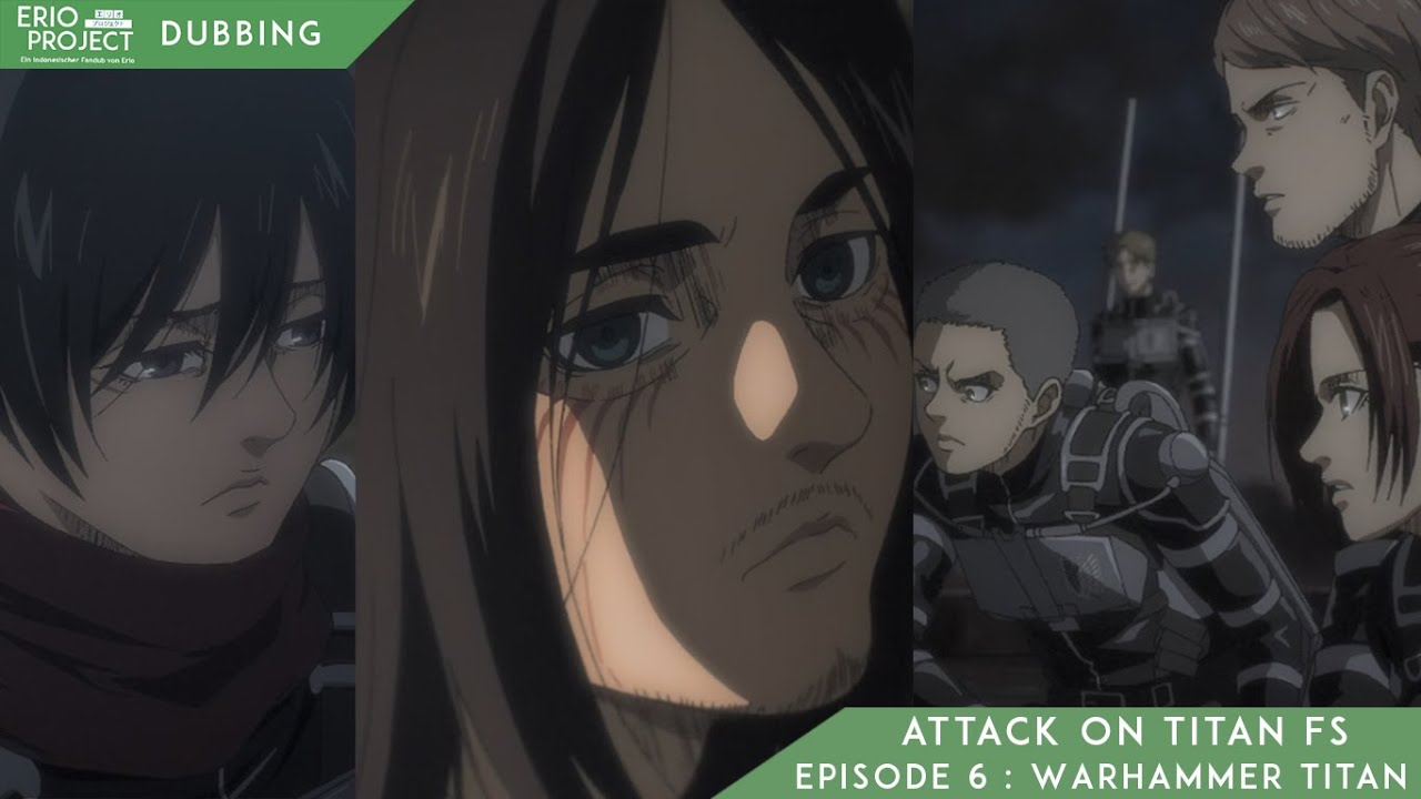 Attack On Titan Final Season Dub Indonesia - Episode 6 - YouTube