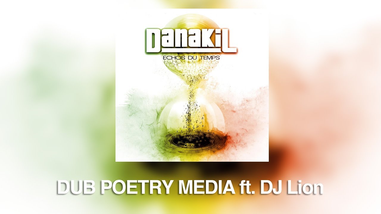Danakil - Dub Poetry Media ft. DJ Lion (Audio Officiel) - YouTube