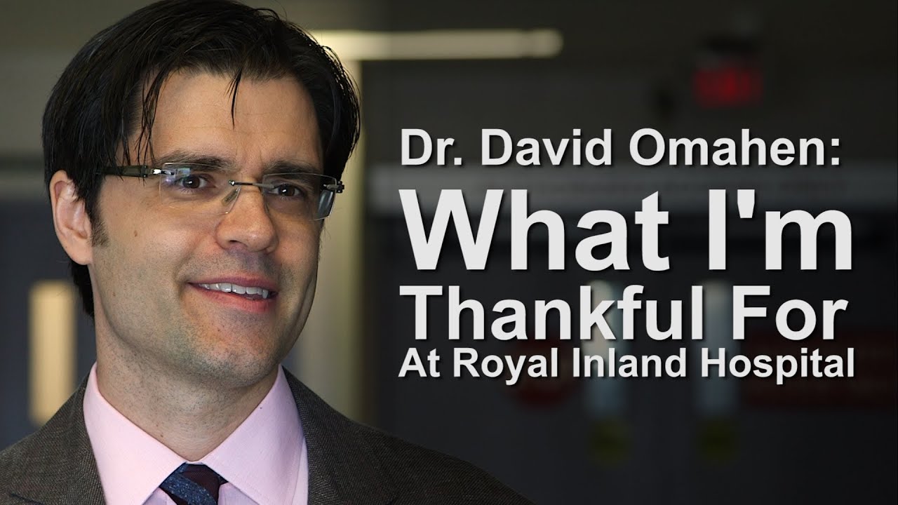 Dr. David Omahen - What I'm Thankful For At RIH. - 07 - YouTube