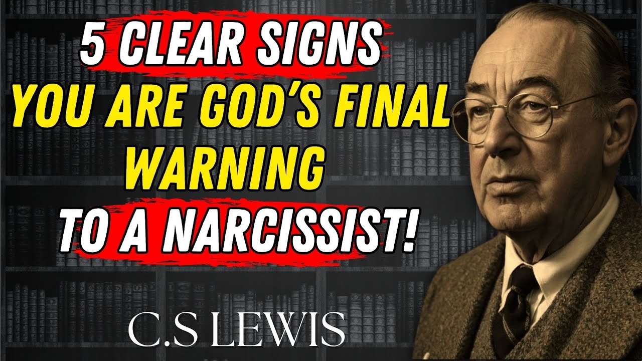 5 Clear Signs You Are God’s Final Warning to a NARCISSIST! - C.S Lewis ...