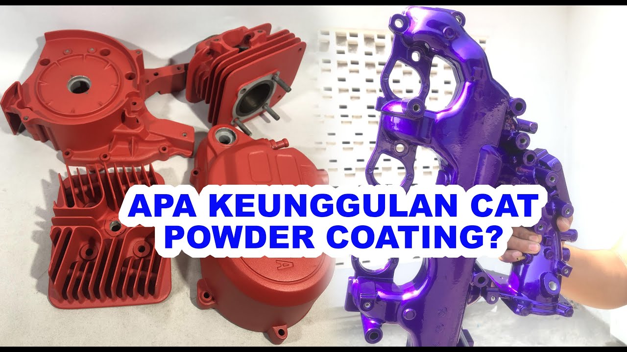 KELEBIHAN CAT POWDER COATING - YouTube