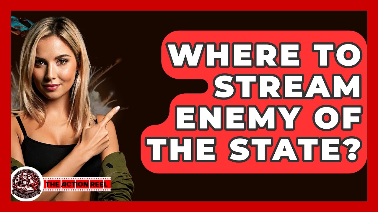 Where To Stream Enemy Of The State? - The Action Reel - YouTube