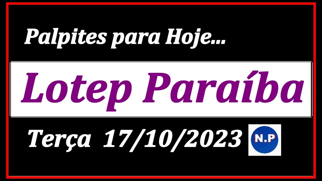 Palpite para Lotep Paraíba 17/10/2023 #lotep - YouTube