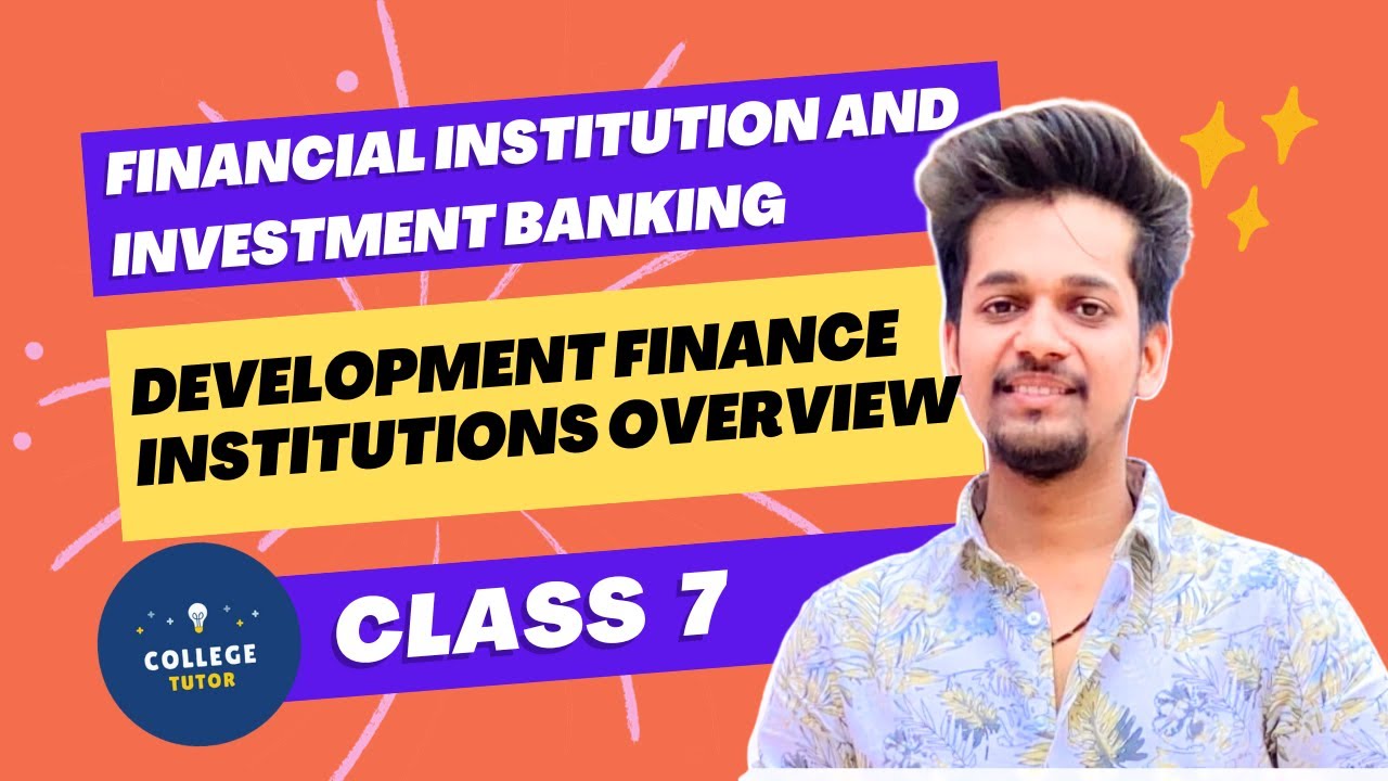Development Finance Institutions | DFI Overview | Class 7 - YouTube