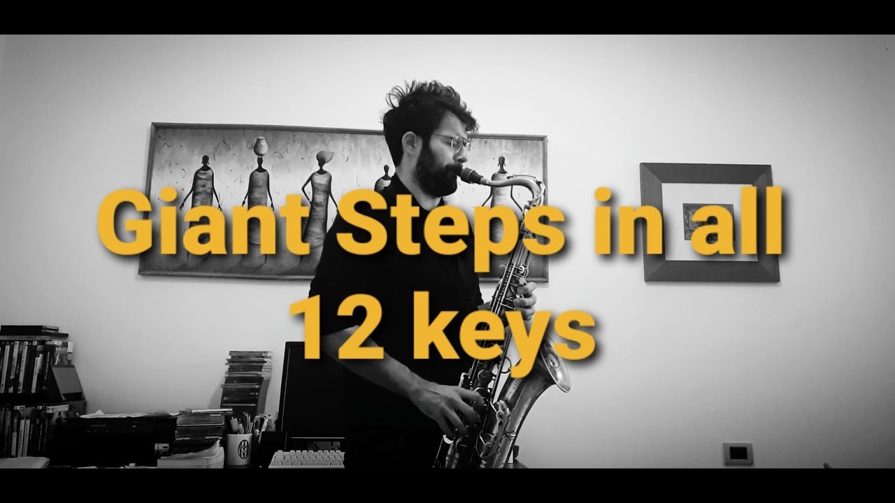 Giant Steps in all 12 keys - YouTube