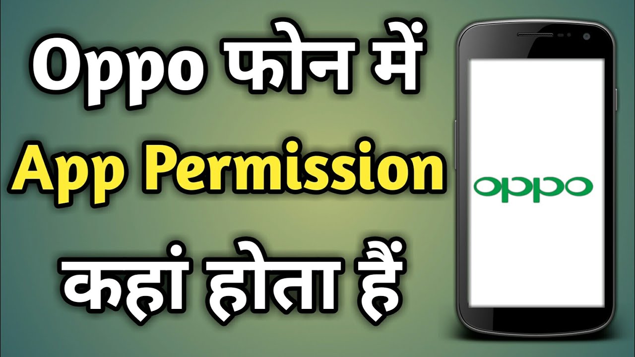Oppo A37 App Permissions | App Permission Problem | App Permission Oppo ...