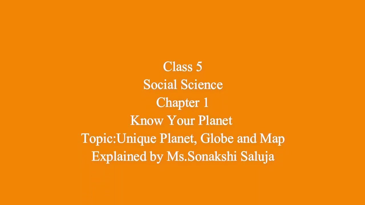 Class 5 Social Science Chapter 1 Know Your Planet Part 1 YouTube class-5-social-science-chapter-1-know-your-planet-part-1-youtube