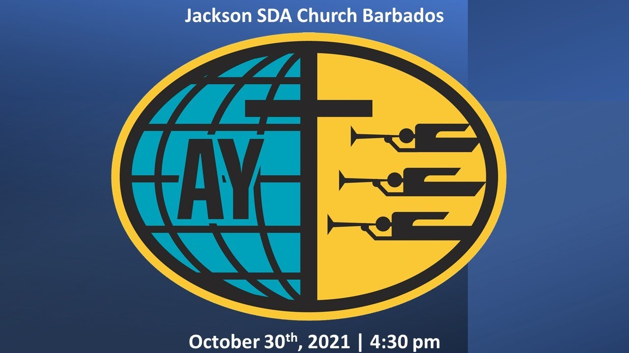 Jackson SDA Church Barbados | AY Service | 4:30 pm - YouTube