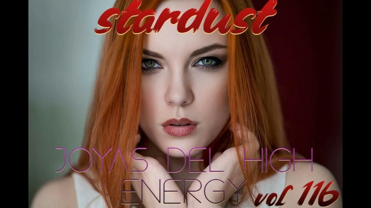STARDUST VOL 116 (JOYAS DEL HIGH ENERGY) - YouTube