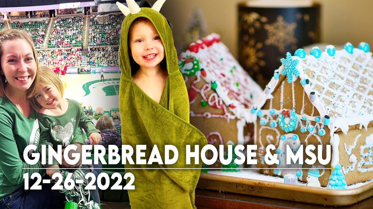 12-26-2022 - Gingerbread House & MSU Basketball - YouTube