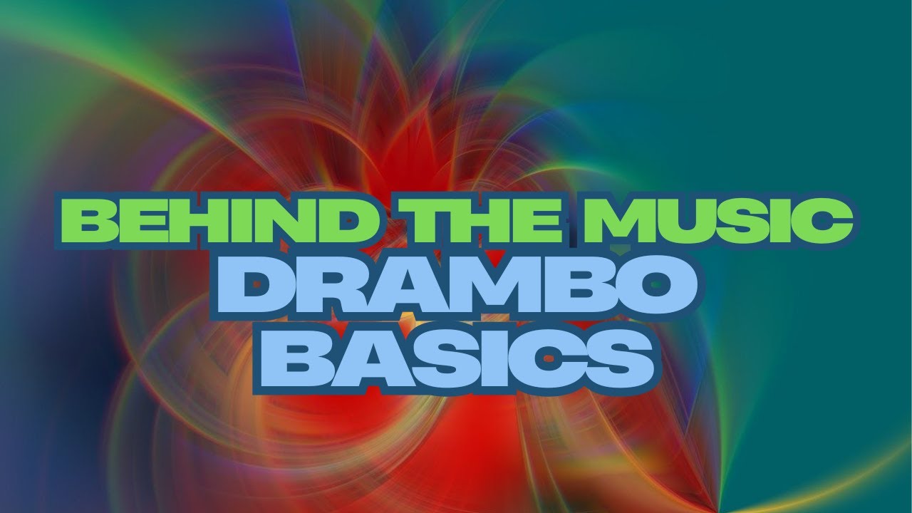 Behind The Music -Drambo Basics - YouTube
