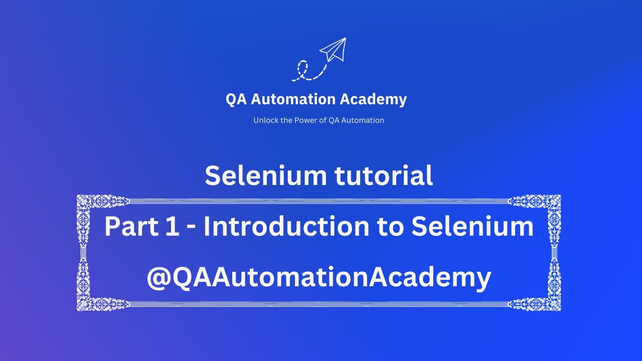 Part-1 Introduction to Selenium - YouTube