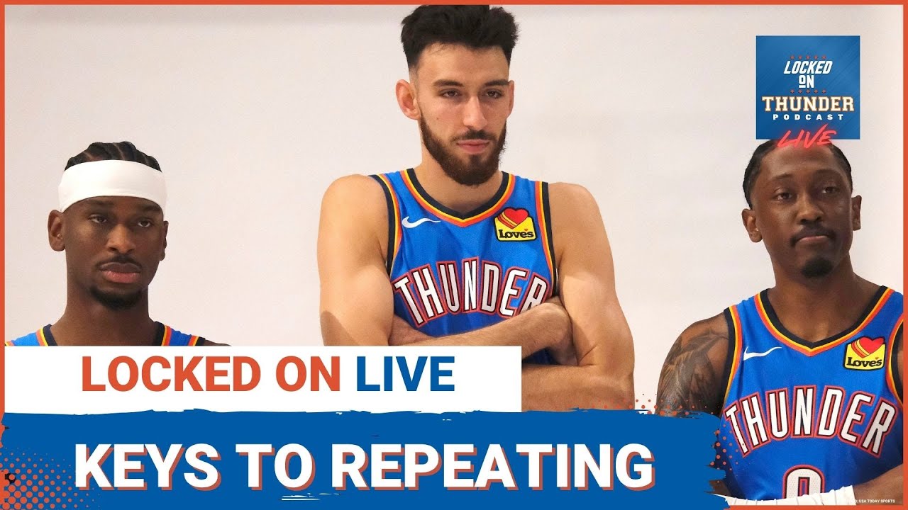 What are the KEYS To a Successful Season For OKC Thunder? Bold ...