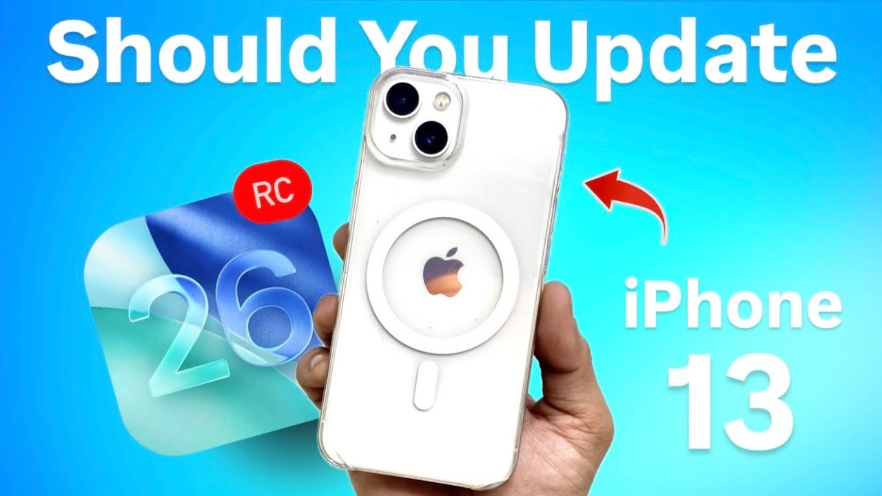 iOS 26 RC Update iPhone 13 - Should You Update iOS 26 RC on iPhone 13 ...